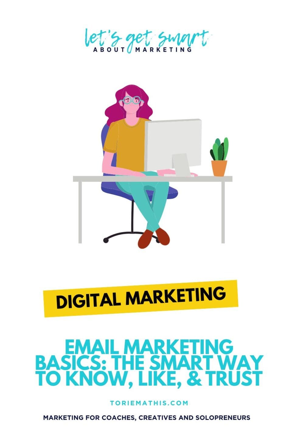 Email Marketing Basics: The Smart Way to Know, Like, & Trust