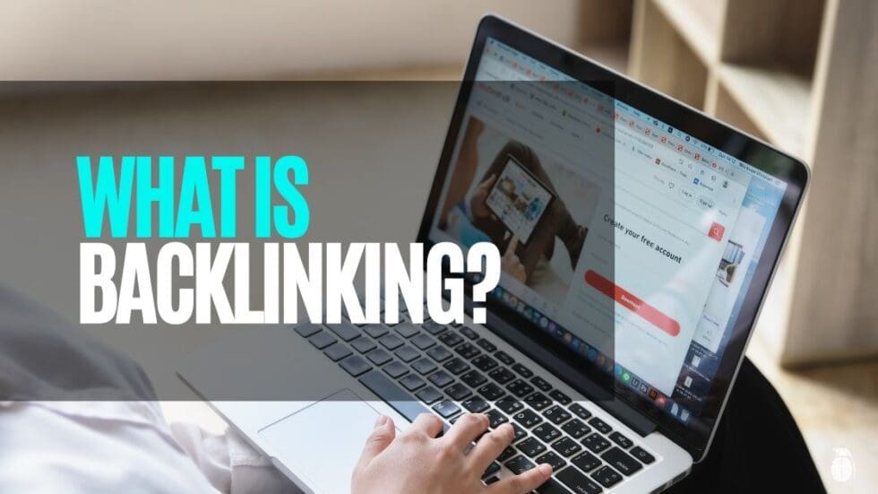 What is Backlinking? Do You Need it?