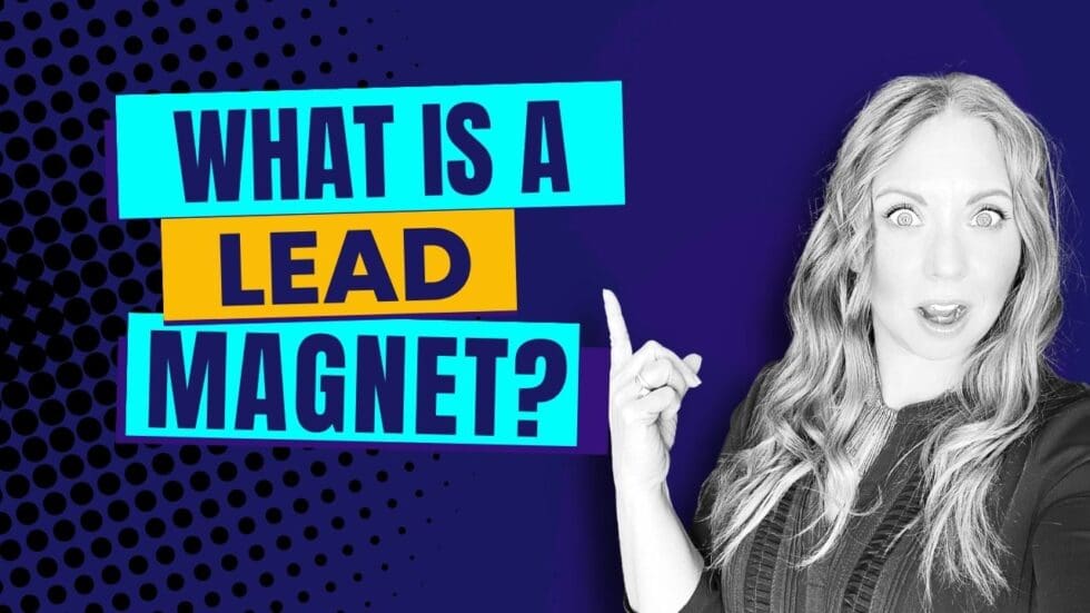 What Is a Lead Magnet? Unlock the Secrets to Attracting More Leads